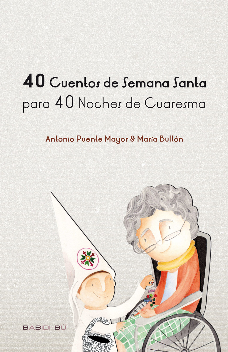 40 Cuentos de Semana Santa para 40 Noches de Cuaresma – Antonio Puente ...